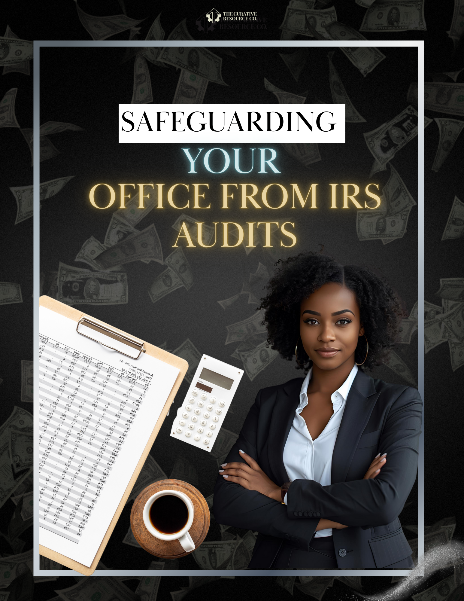Safeguarding Your Office from IRS Audits – The Curative Resource Co.